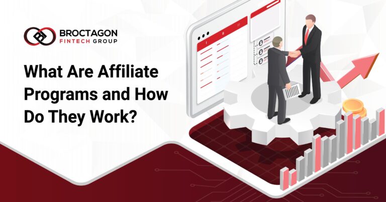 What Are Affiliate Programs and How Do They Work? - Broctagon Fintech Group