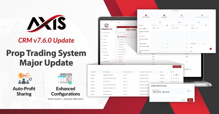AXIS CRM v7.6.0 Update – Prop Trading System Major Update - Broctagon Fintech Group